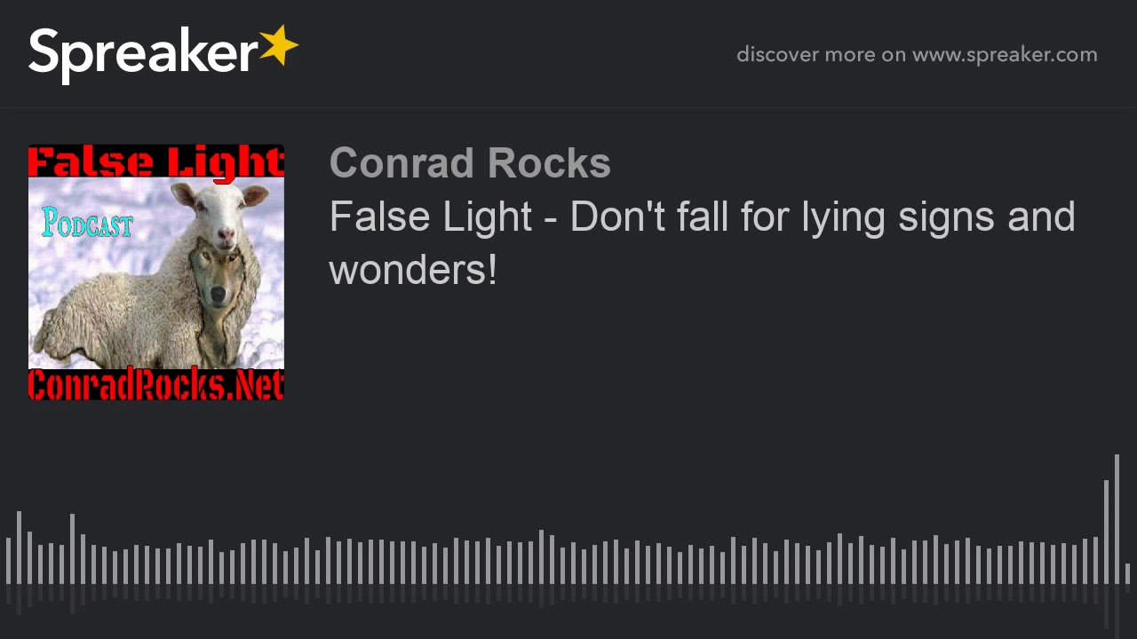 False Light - Don't fall for lying signs and wonders! - YouTube