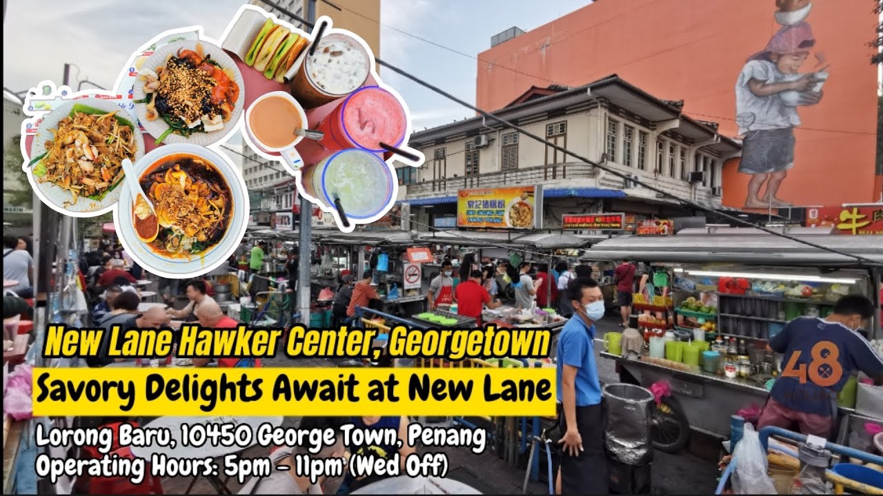 New Lane Hawker Center, Georgetown - Savory Delights Await at New Lane ...