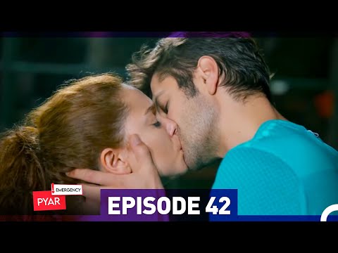 Emergency Pyar Episode 42  (Urdu Dubbed)