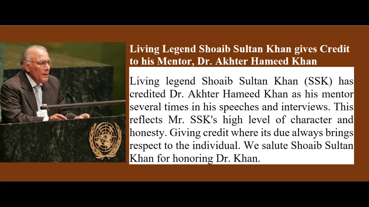 Living Legend Shoaib Sultan Khan gives Credit to his Mentor, Dr. Akhter Hameed Khan - YouTube