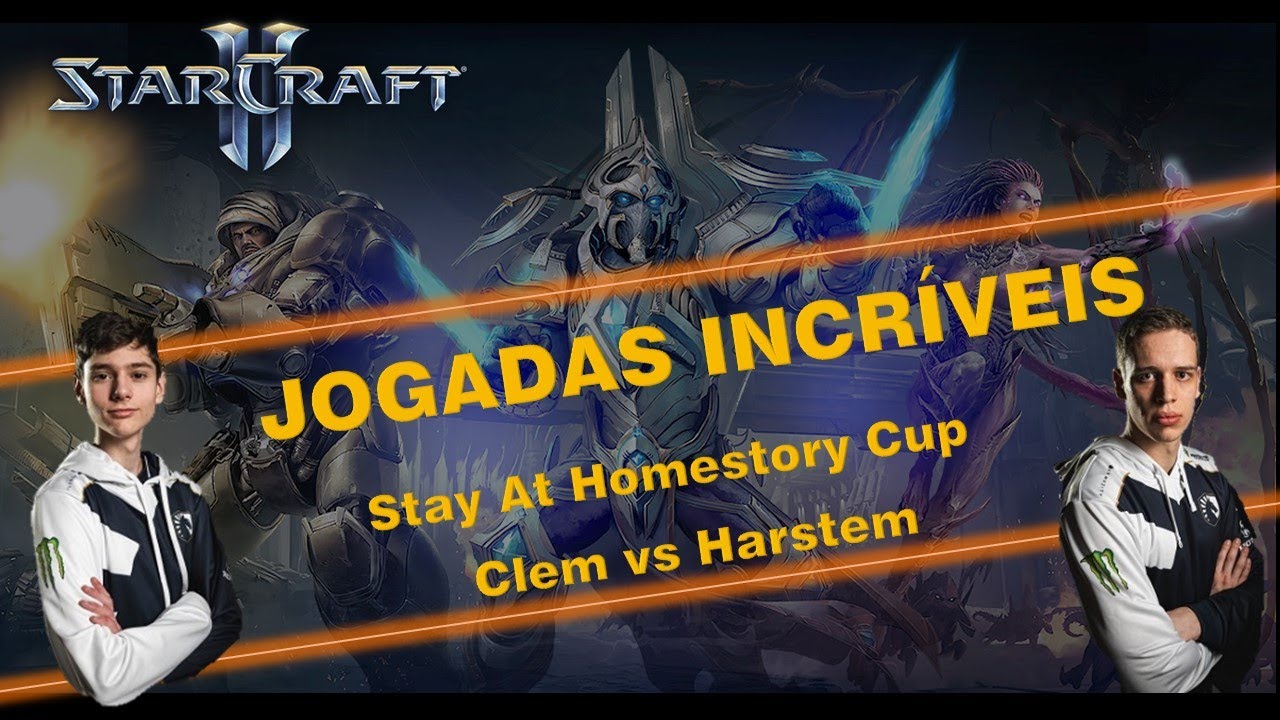 JOGADAS INCRÍVEIS - Clem vs Harstem - StayAtHomestory Cup | StarCraft 2 ...