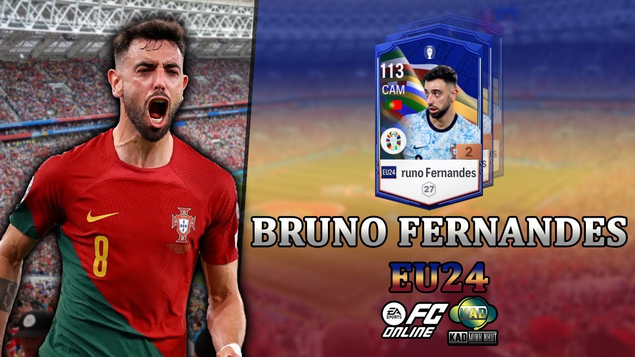 Review Bruno Fernandes EU24 FC ONLINE | Review EU24 | KaD Minh Nhựt ...