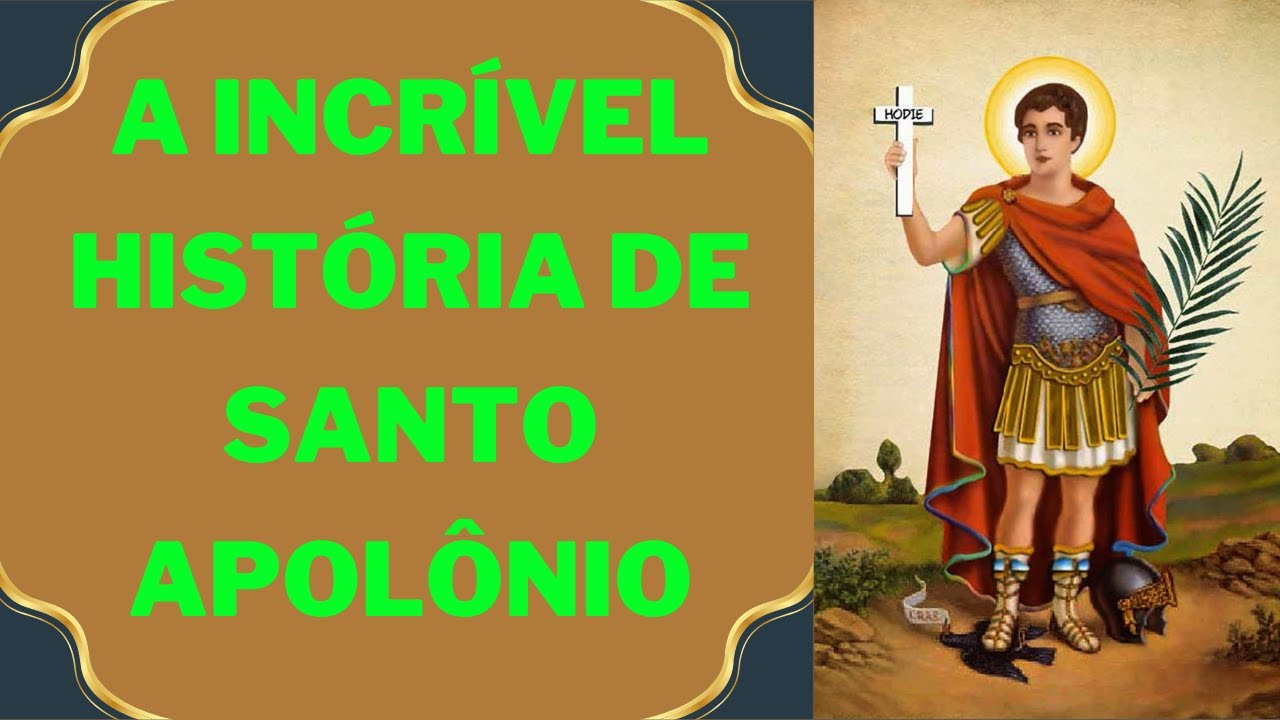A incrível História de Santo Apolônio - YouTube
