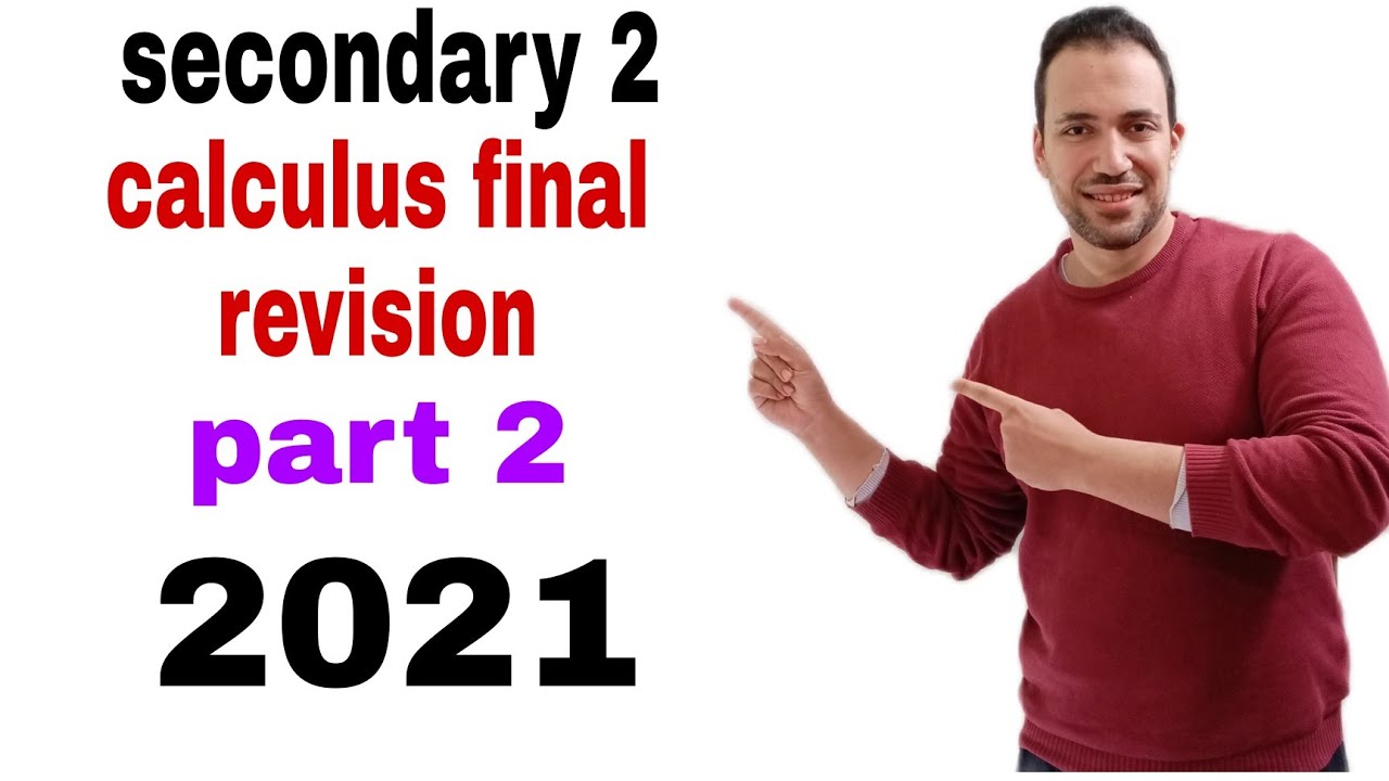 calculus final revision secondary 2 maths scientific and art section ...