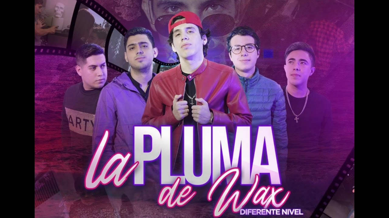 La Pluma De Wax-Diferente Nivel (Estudio 2020) - YouTube