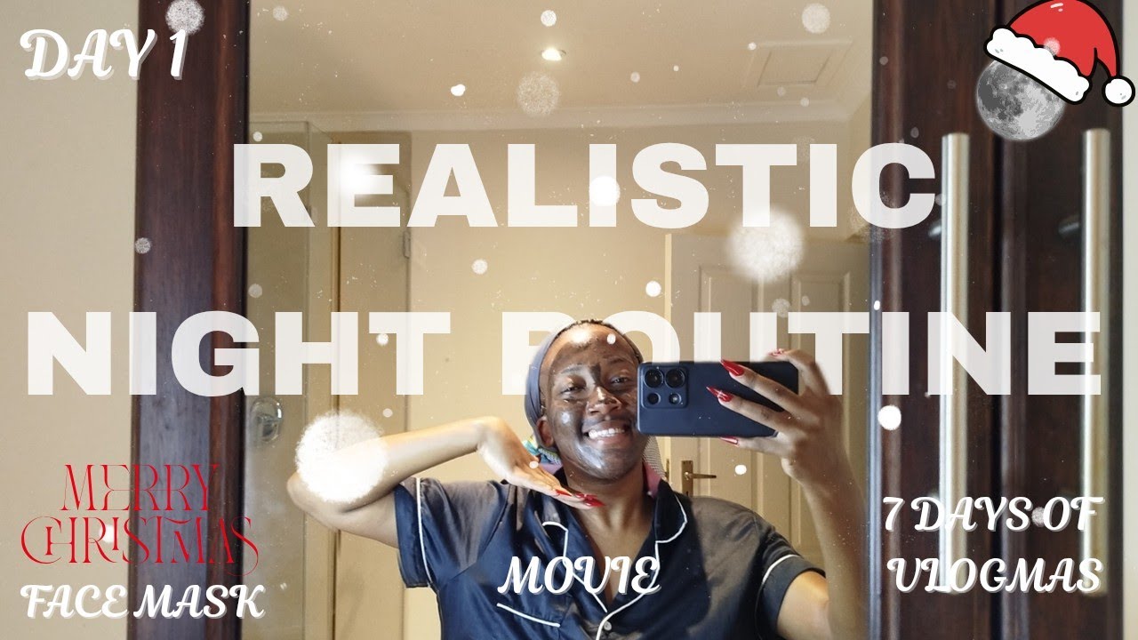 REALISTIC NIGHT ROUTINE | VLOGMAS DAY 1 | 7 DAYS OF VLOGMAS | SELF CARE ...
