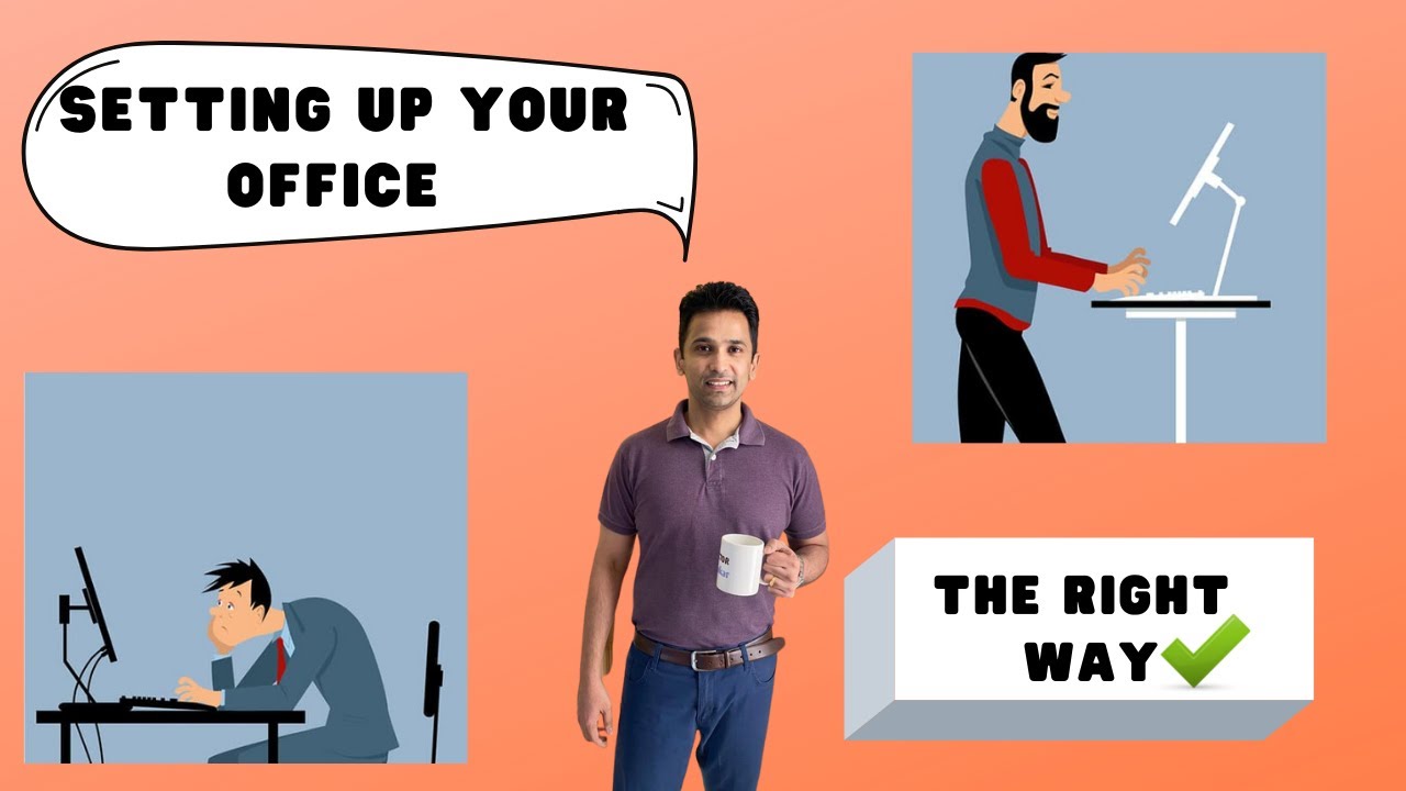 Setting Up Your Office the Right Way - YouTube