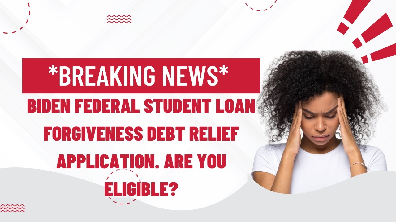 *BREAKING NEWS* Biden Federal Student Loan Forgiveness Debt Relief ...