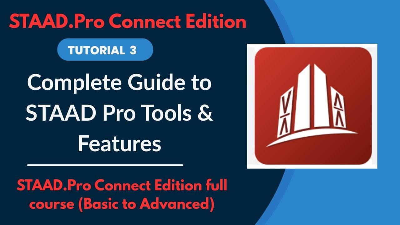 STAAD Pro CONNECT Edition Full Tutorial (2025) | Ep.03: Complete Guide ...
