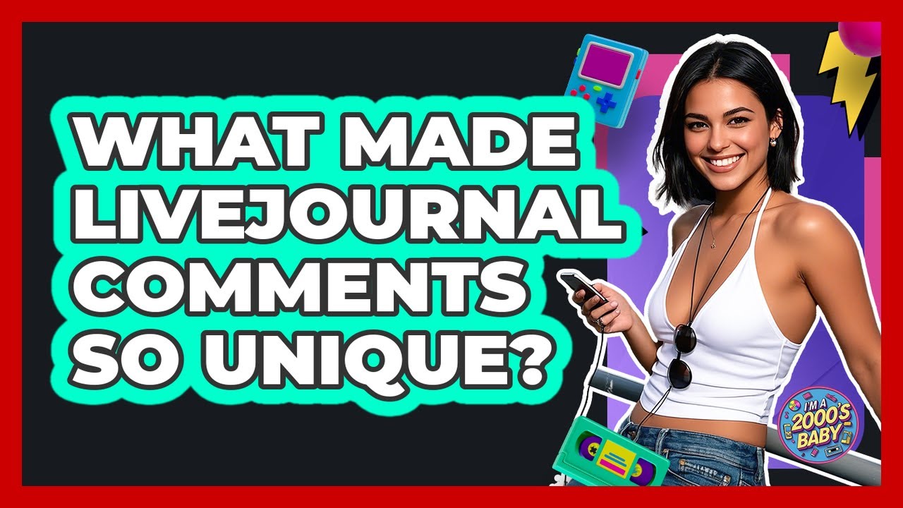 What Made LiveJournal Comments So Unique? - I'm a 2000s Baby - YouTube