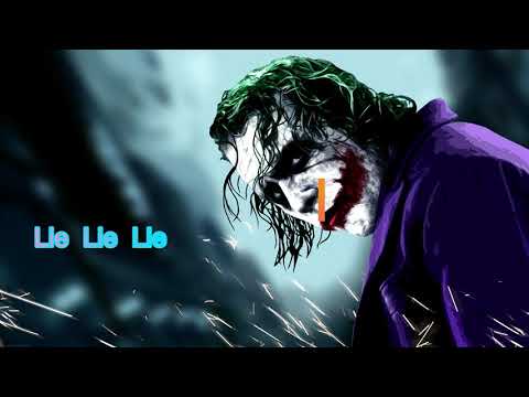 lie lie lie full joker  song