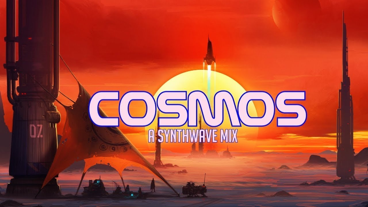 'COSMOS' | A Synthwave "Spacewave" Mix - YouTube
