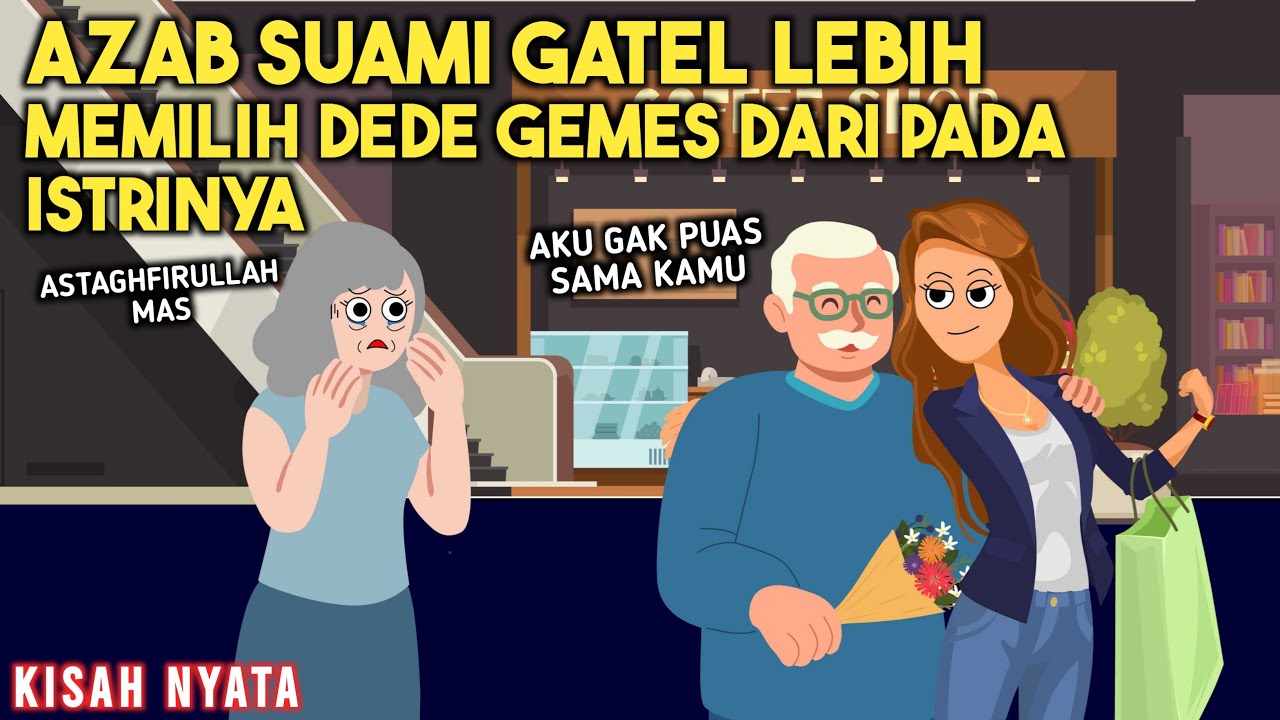 AZAB SUAMI GATAL LEBIH MEMILIH DEDE GEMES DARI PADA ISTRINYA! | SINETRON KISAH NYATA - YouTube