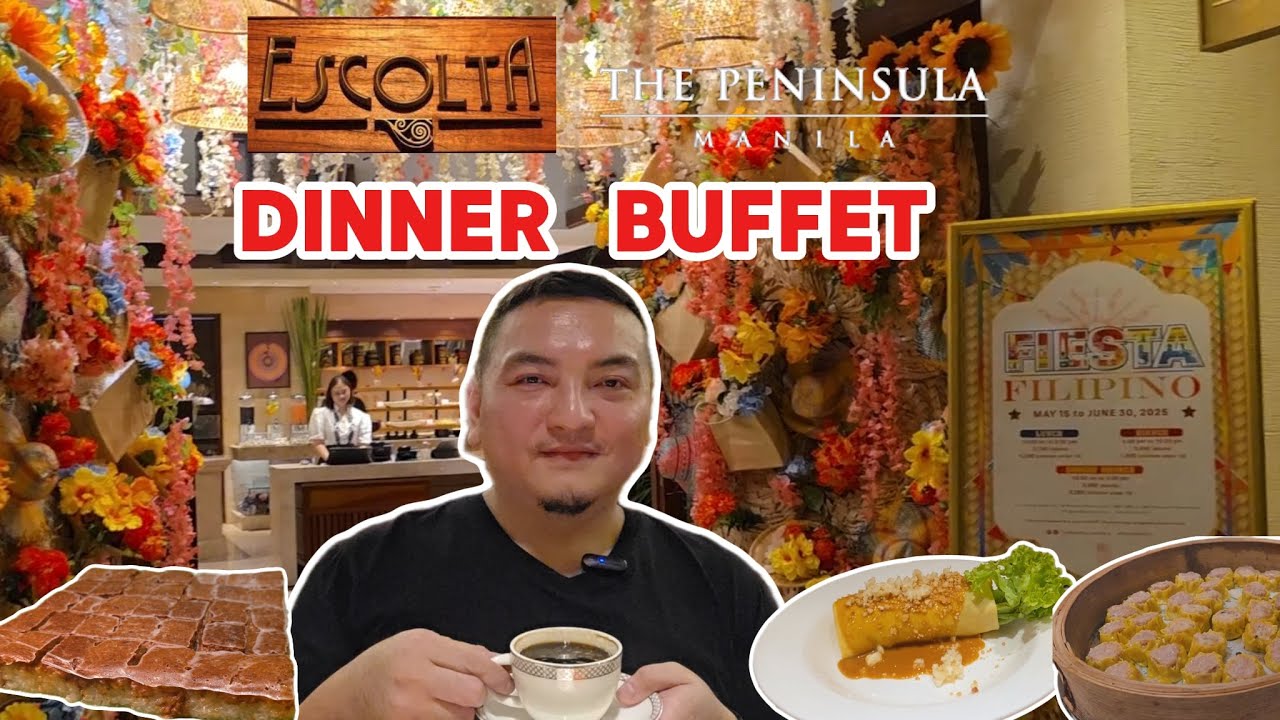 UPDATED!!! 2025 DINNER BUFFET AT ESCOLTA I THE PENINSULA MANILA - YouTube