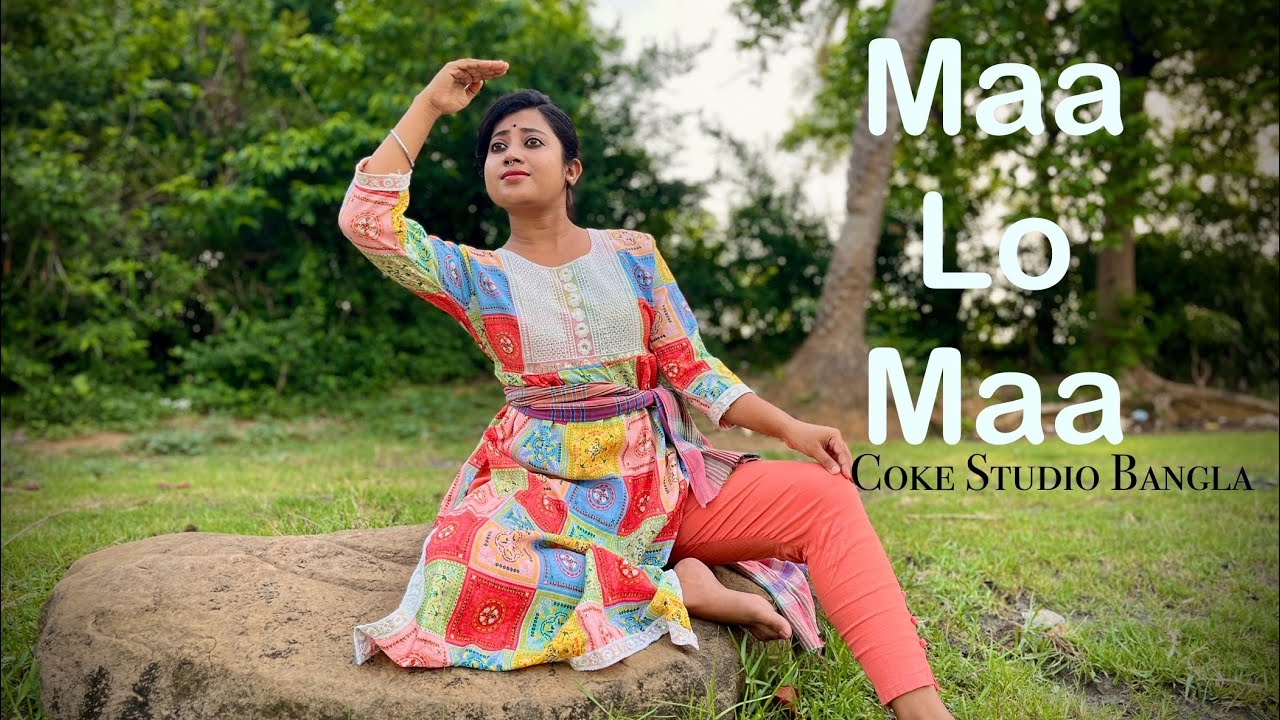 Maa Lo Maa | Coke Studio Bangla | Season 3 | Dance Cover @CokeStudioBangla - YouTube