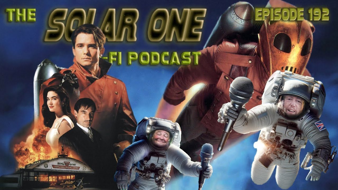 The Solar One Sci fi Podcast Episode 192 The Rocketeer - YouTube