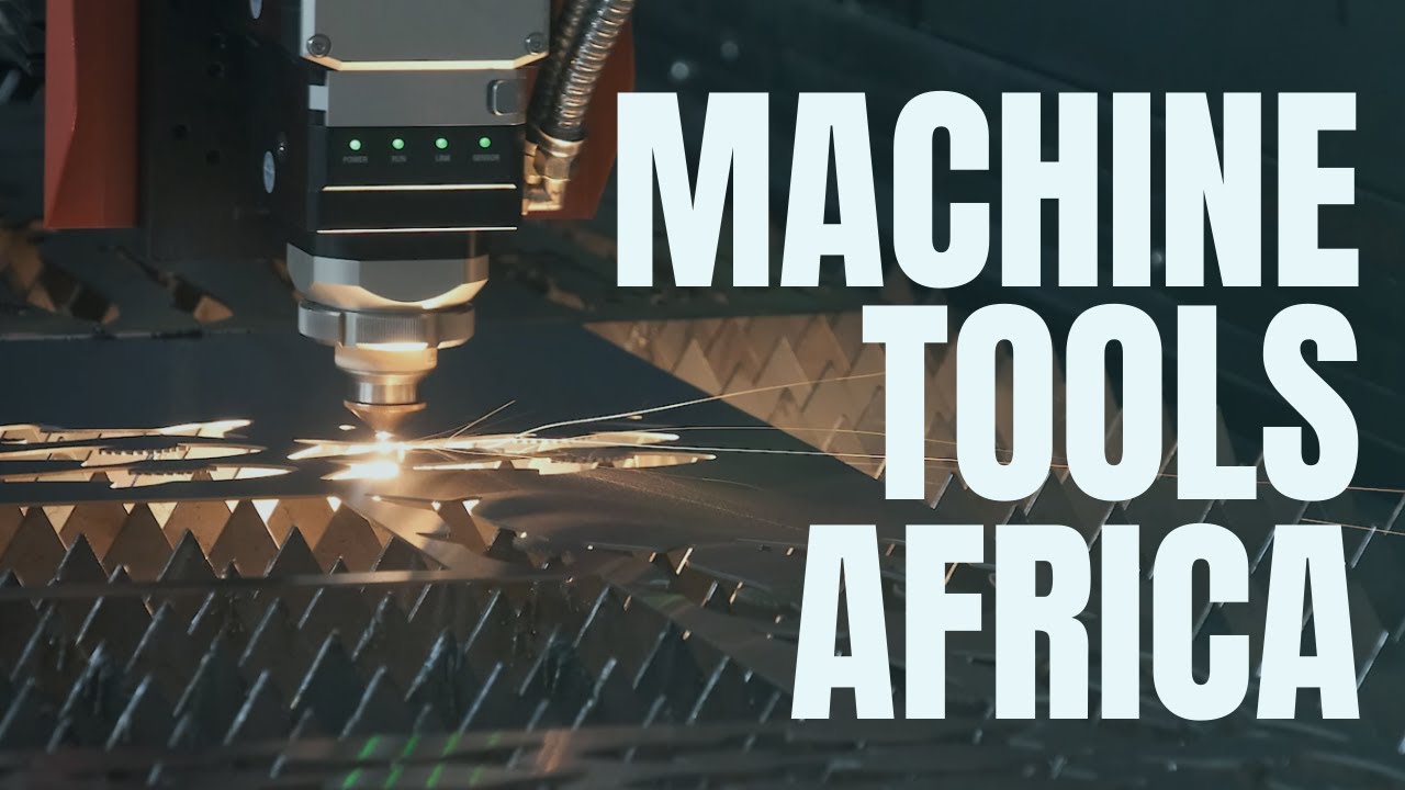 Machine Tools Africa Roars Back to Life with Cutting-Edge Tech - YouTube