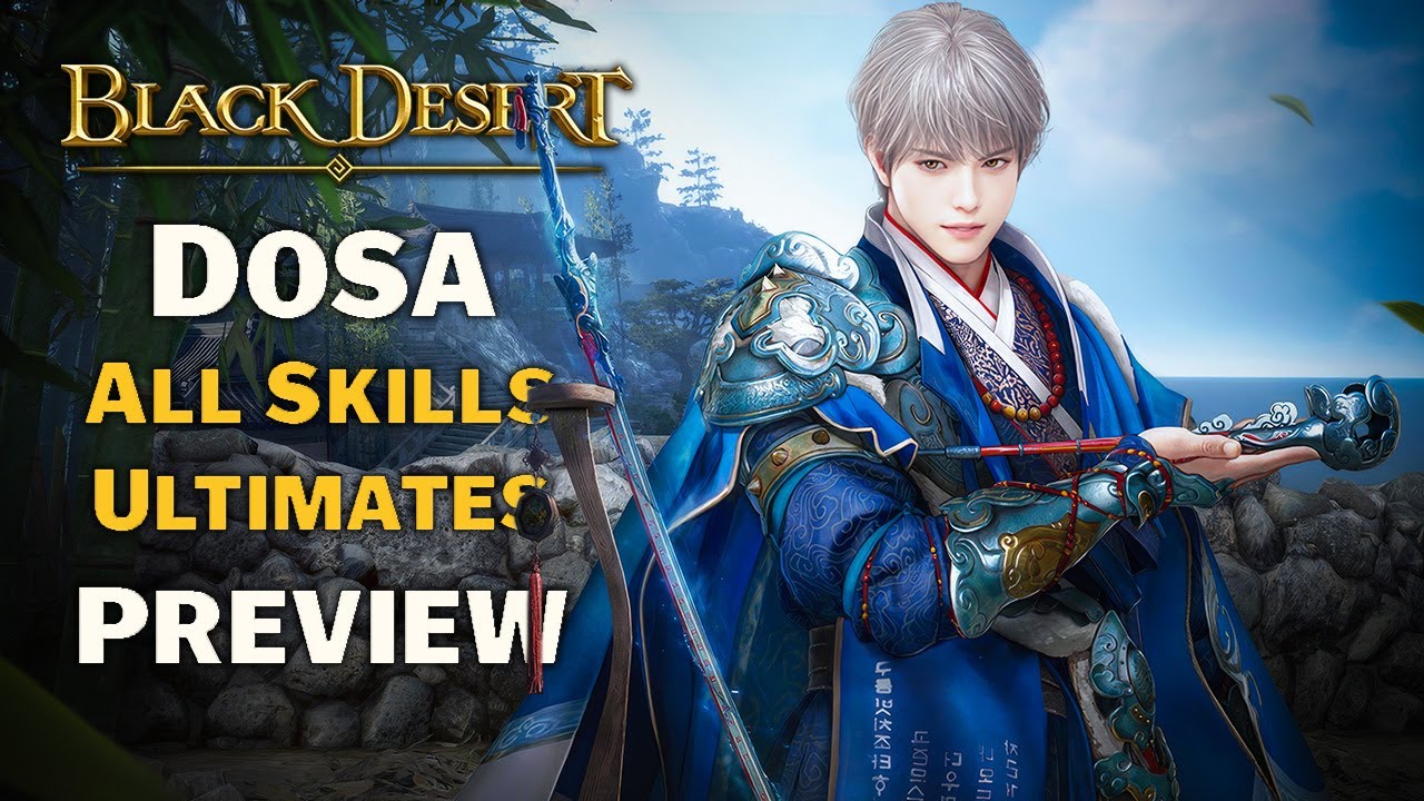 🔔 BDO | New Class Dosa Preview | All Skills & Ultimates %100 %200 ...