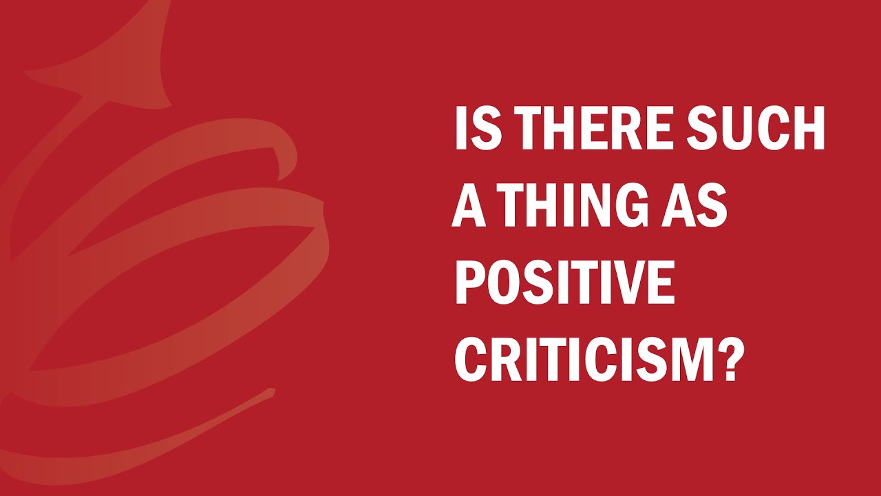 Is There Such a Thing as Positive Criticism? | FAQ Series - YouTube