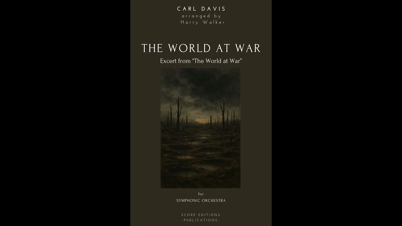 Carl Davis – World at War (Orchestral Excerpt) | Full Score & Parts ...