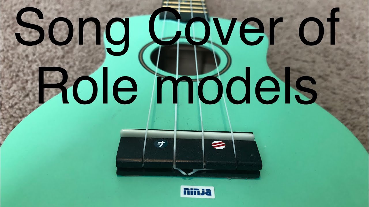 Ukulele cover of “ Role models “ by AJR - YouTube