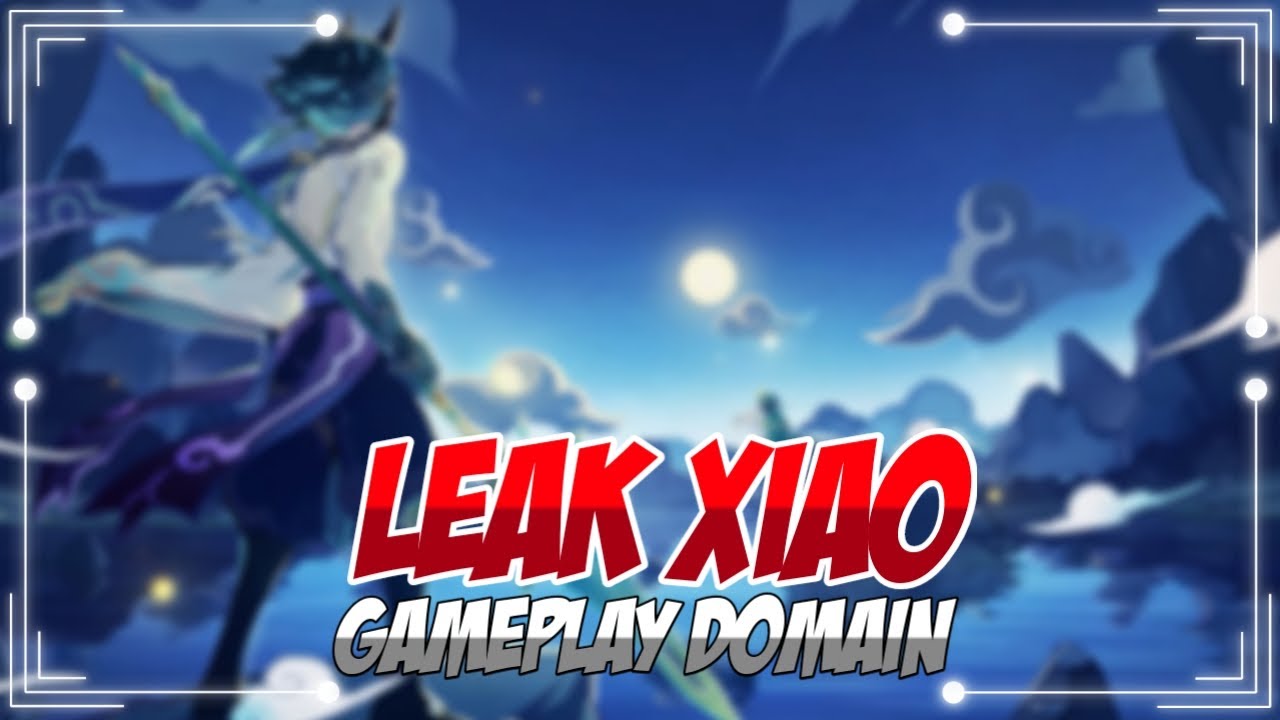 Leak xiao || gameplay domain || genshin impact - YouTube