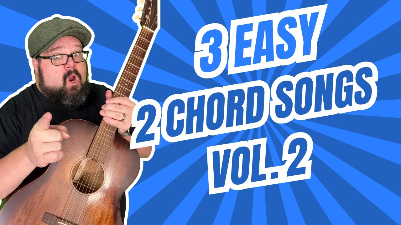 2-Chord Songs: EASY Guitar Songs for Beginners - YouTube
