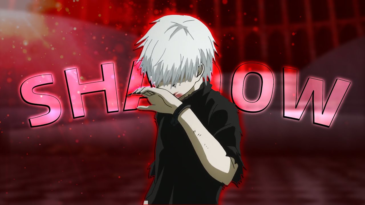 Ken Kaneki - Shadow [EDIT/AMV] - YouTube