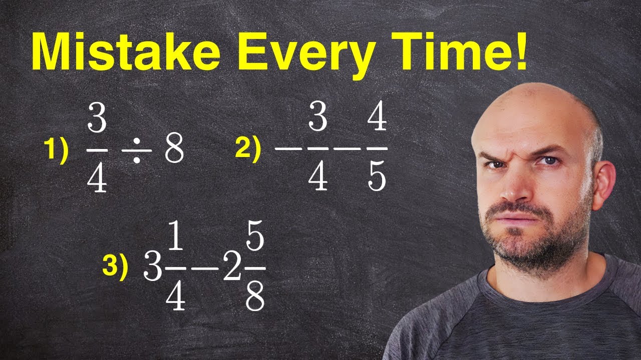 Top 3 Fraction Operations, students make mistake on - YouTube