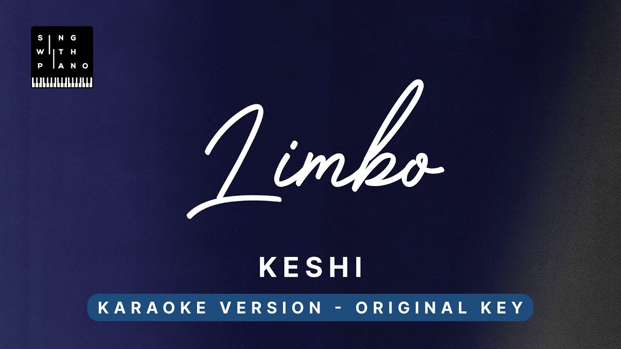 Limbo - Keshi (Original Key Karaoke) - Piano Instrumental Cover with ...