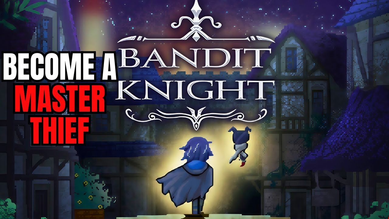 (YOU ARE A MASTER THIEF) BANDIT KNIGHT Gameplay (First Impressions ...
