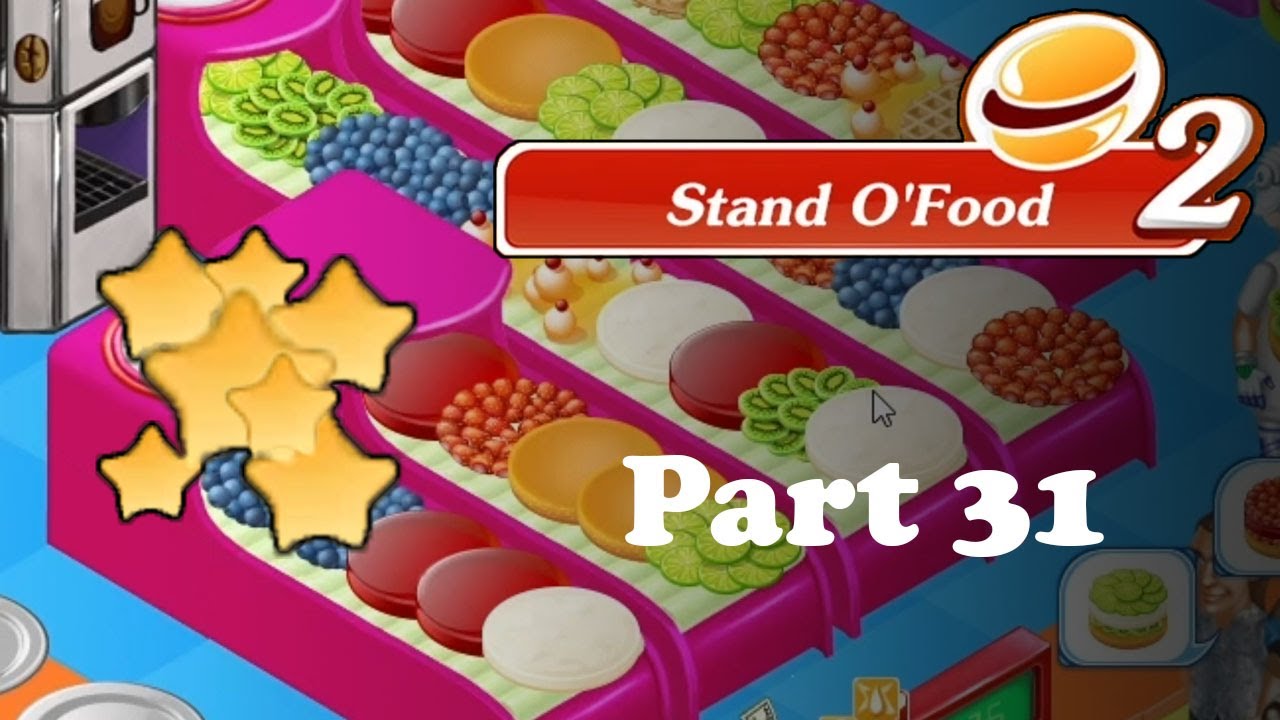 Stand O'Food 2 Gameplay - Part 31 (Cake Tea-Room 8) - YouTube