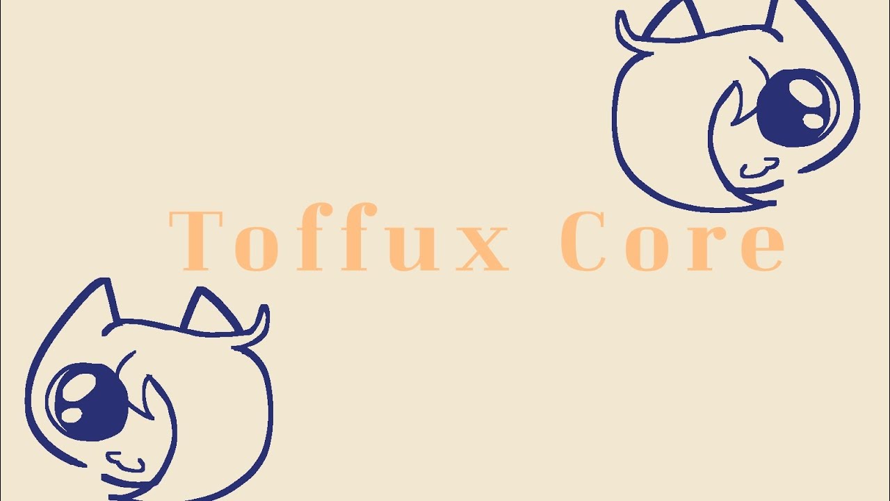 💫 Toffux Core 💫|meme| /idea:@xalowil / - YouTube