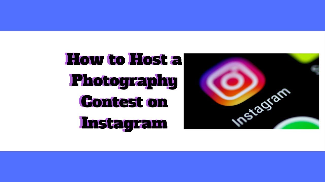 How to Host a Photography Contest on Instagram - YouTube