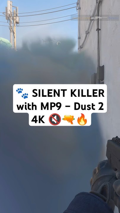 🐾 SILENT KILLER with MP9 – Dust 2 4K 🔇🔫🔥#cs2 #shorts - YouTube