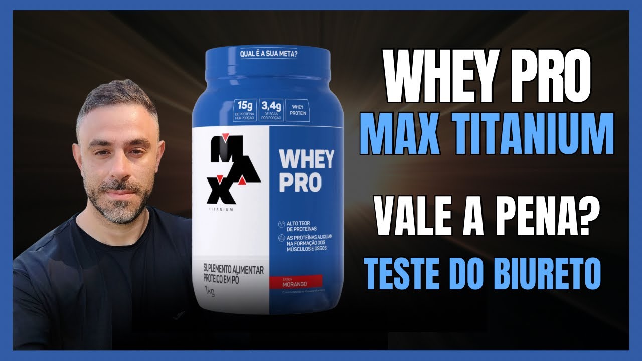 WHEY PRO MAX TITANIUM - VALE A PENA? (TESTE DA PROTEÍNA) - YouTube