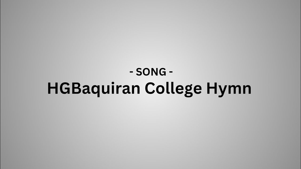 HGBaquiran College Hymn | FUSASIS - YouTube