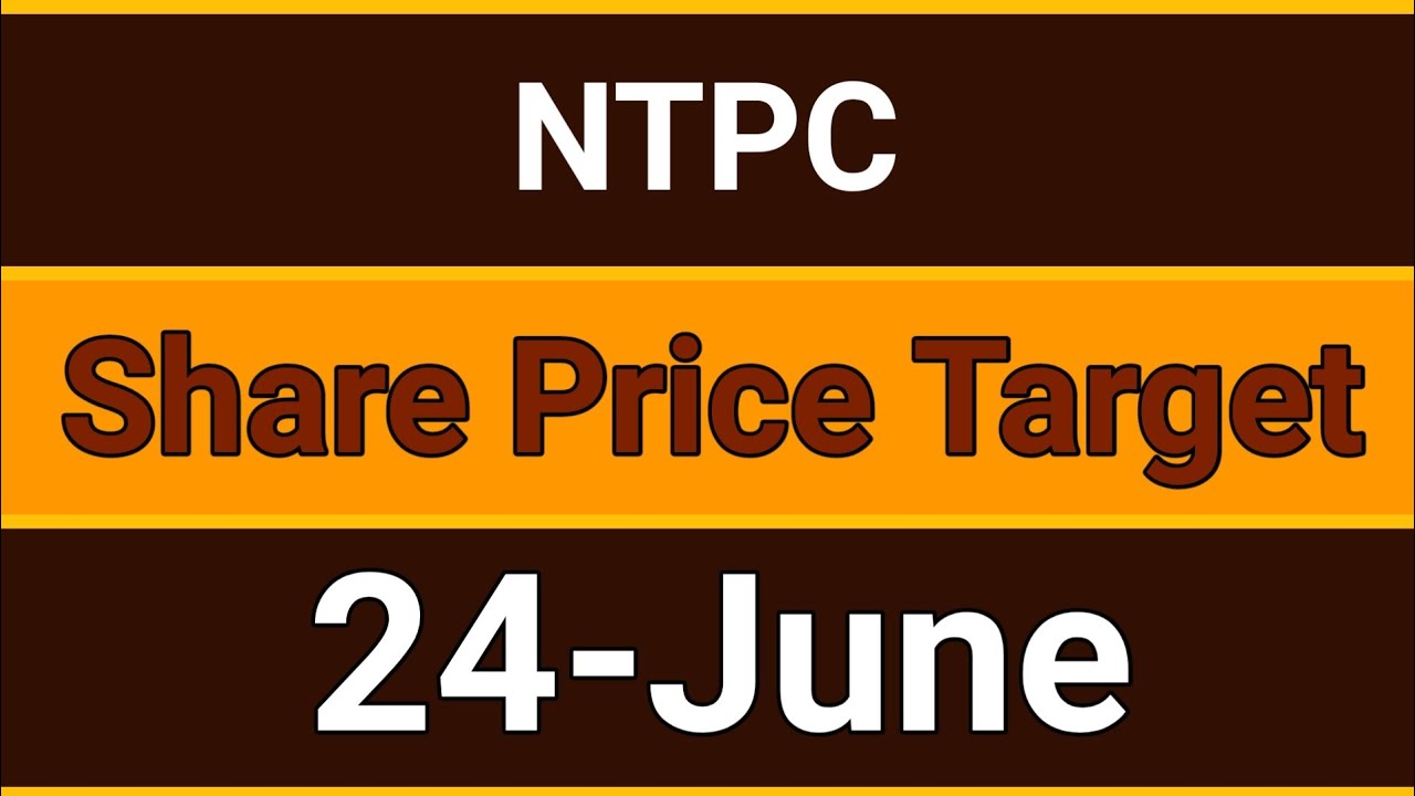 ntpc share price target tomorrow | ntpc share news today | ntpc share ...