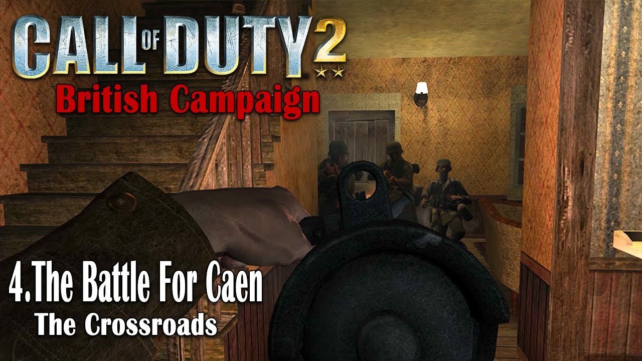 Call of Duty 2 | British Campaign | 4. The Battle For Caen | The ...