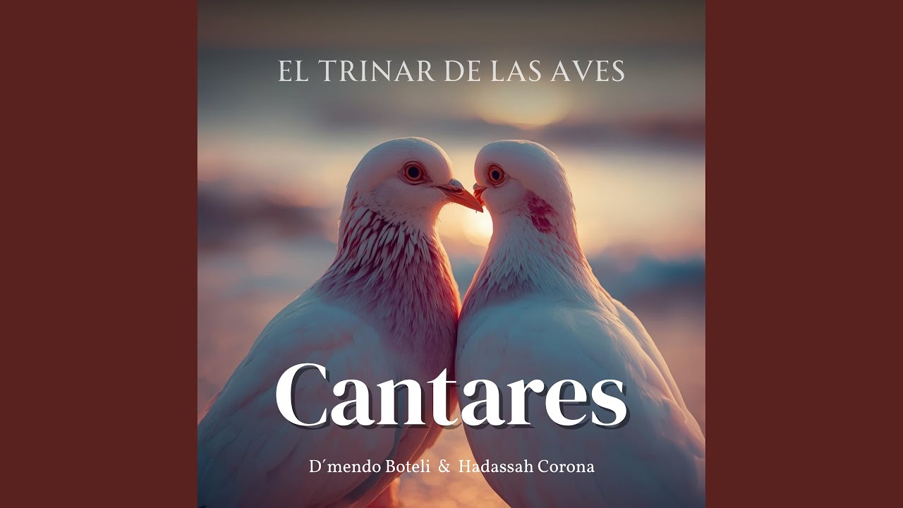 El Trinar de las Aves - Cantares - YouTube