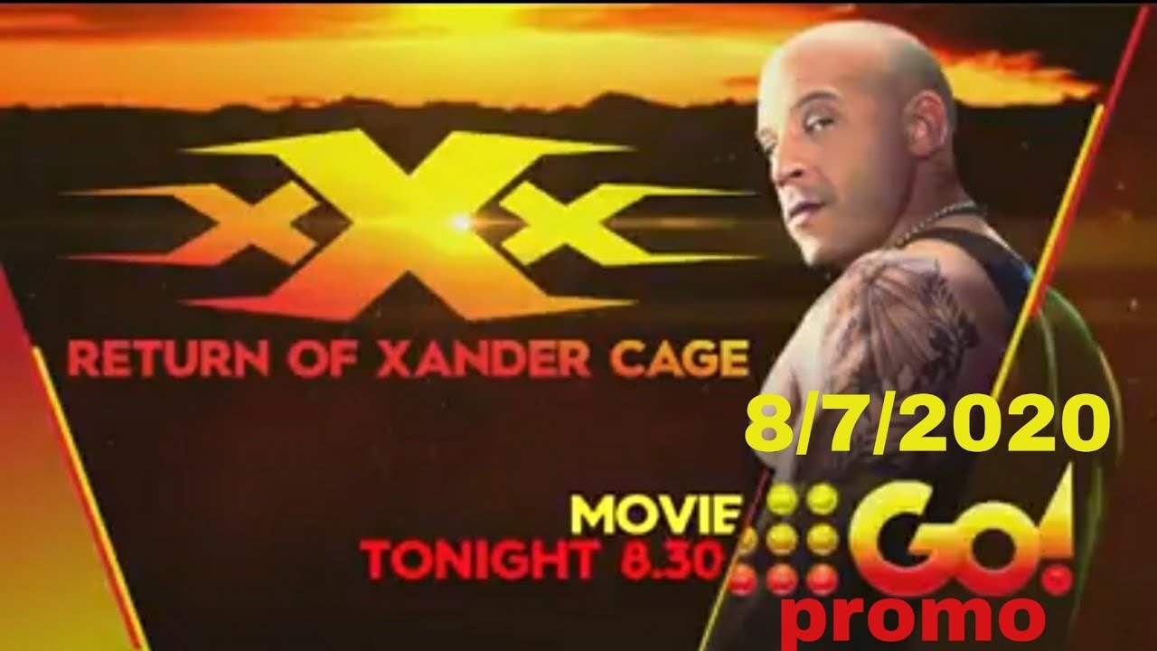 XXX Return of Xander Cage 8/7/2020 9Go! Promo - YouTube