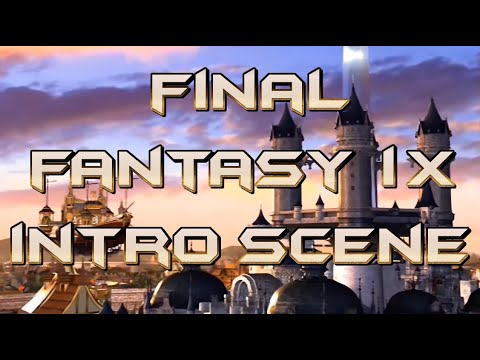 Final Fantasy IX (9) - Game Intro Scene with Music from Sony ...