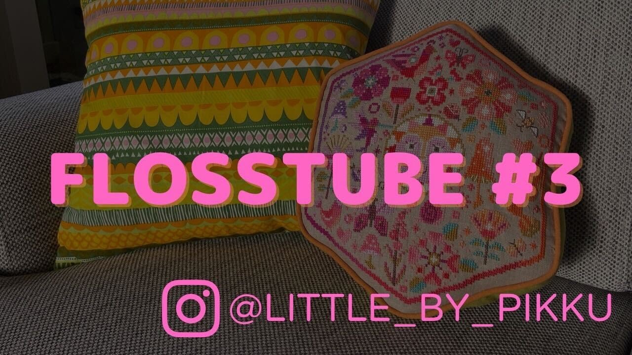 Flosstube #3 - Finishes, WIPs, Nurge hoop + stand, amazing stitchy ...