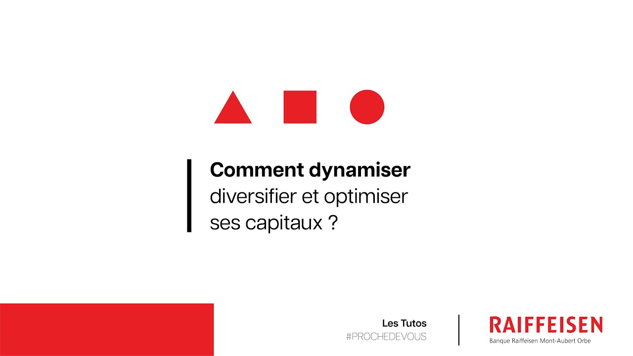 Comment dynamiser, diversifier et optimiser ses capitaux ? - YouTube