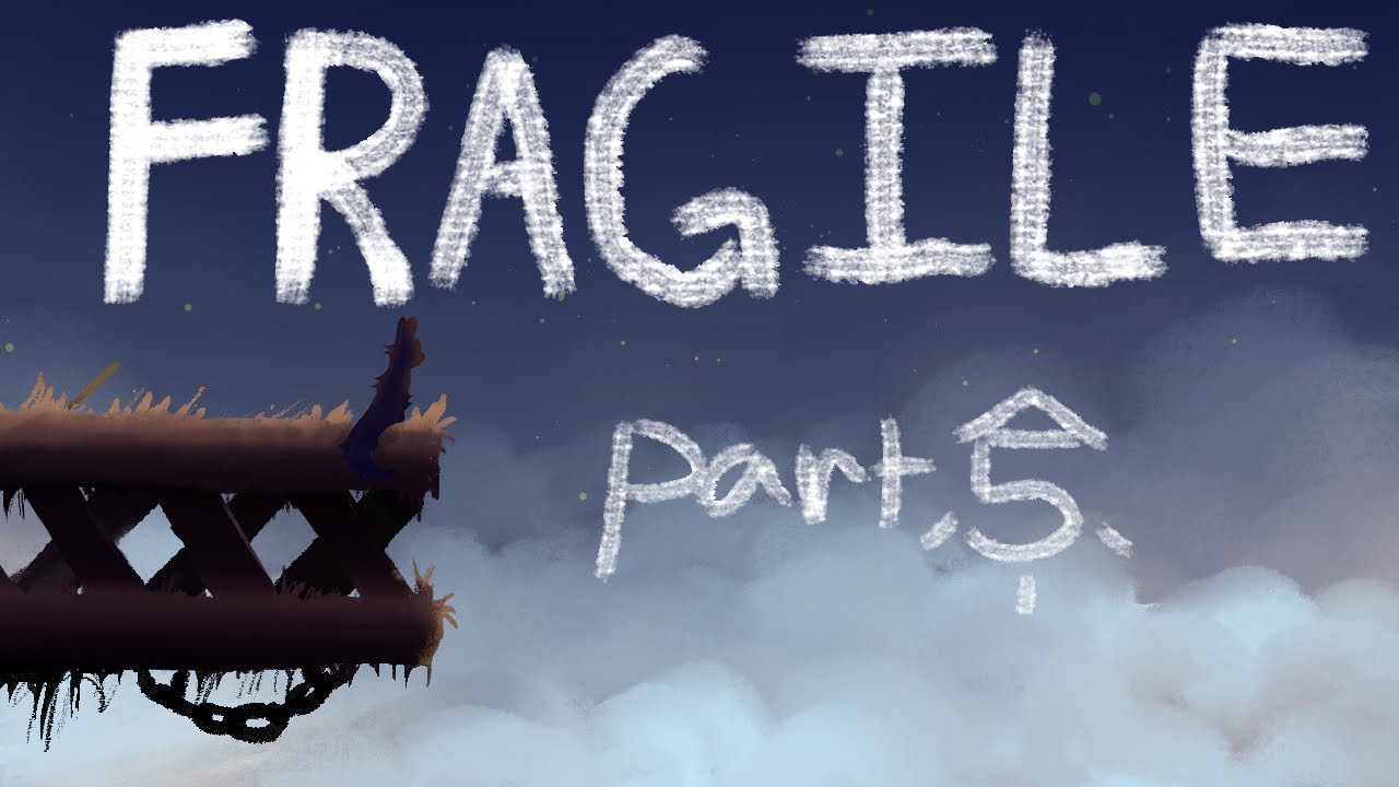Fragile part 5: The exterior - YouTube