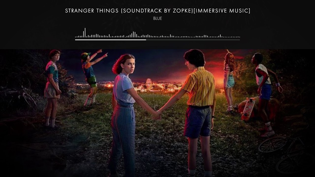 Stranger Things 4 | (Soundtrack by Zopke)[Immersive Music]🎧 - YouTube