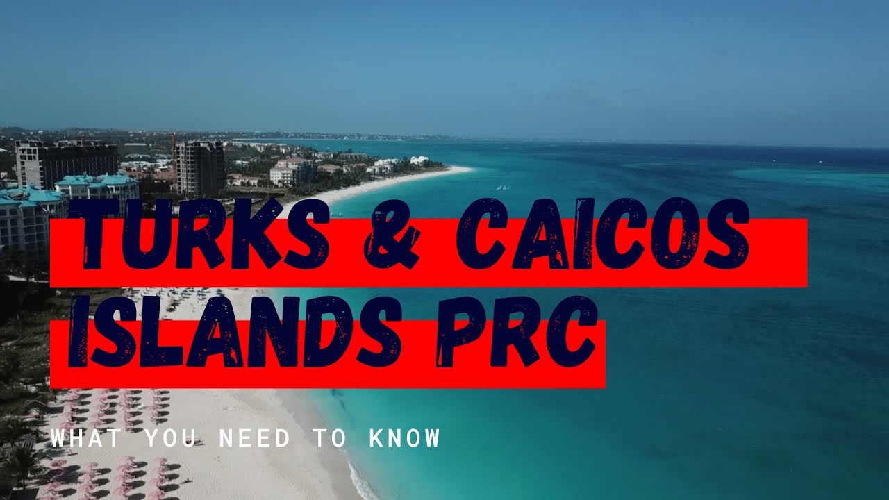 Turks & Caicos Island Permanent Residence Certificate: How To Apply ...