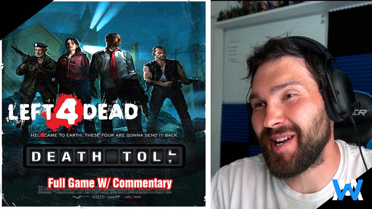 Left 4 Dead Death Toll Full Game WITH COMMENTARY 1440P 60FPS - YouTube