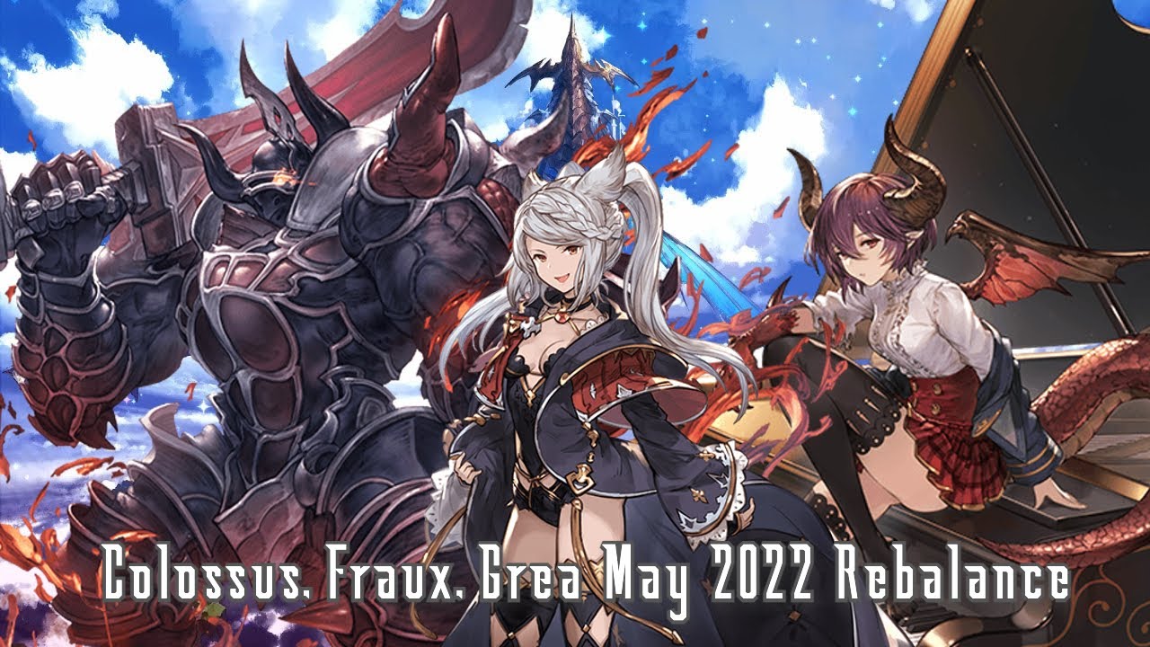 Granblue Fantasy - Colossus, Fraux, Grea (Fire SSR) May 2022 Rebalance ...