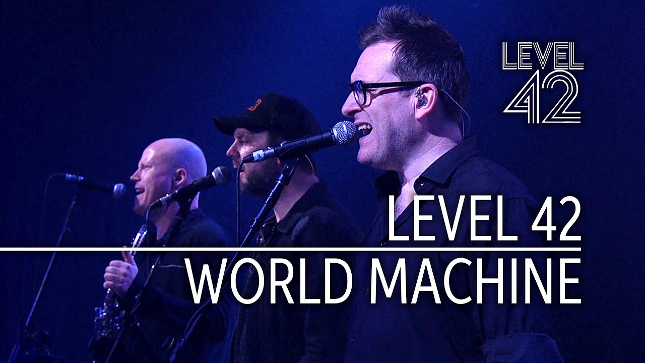 Level 42 - World Machine (Live at Leverkusener Jazztagen - 2022) 4K ...
